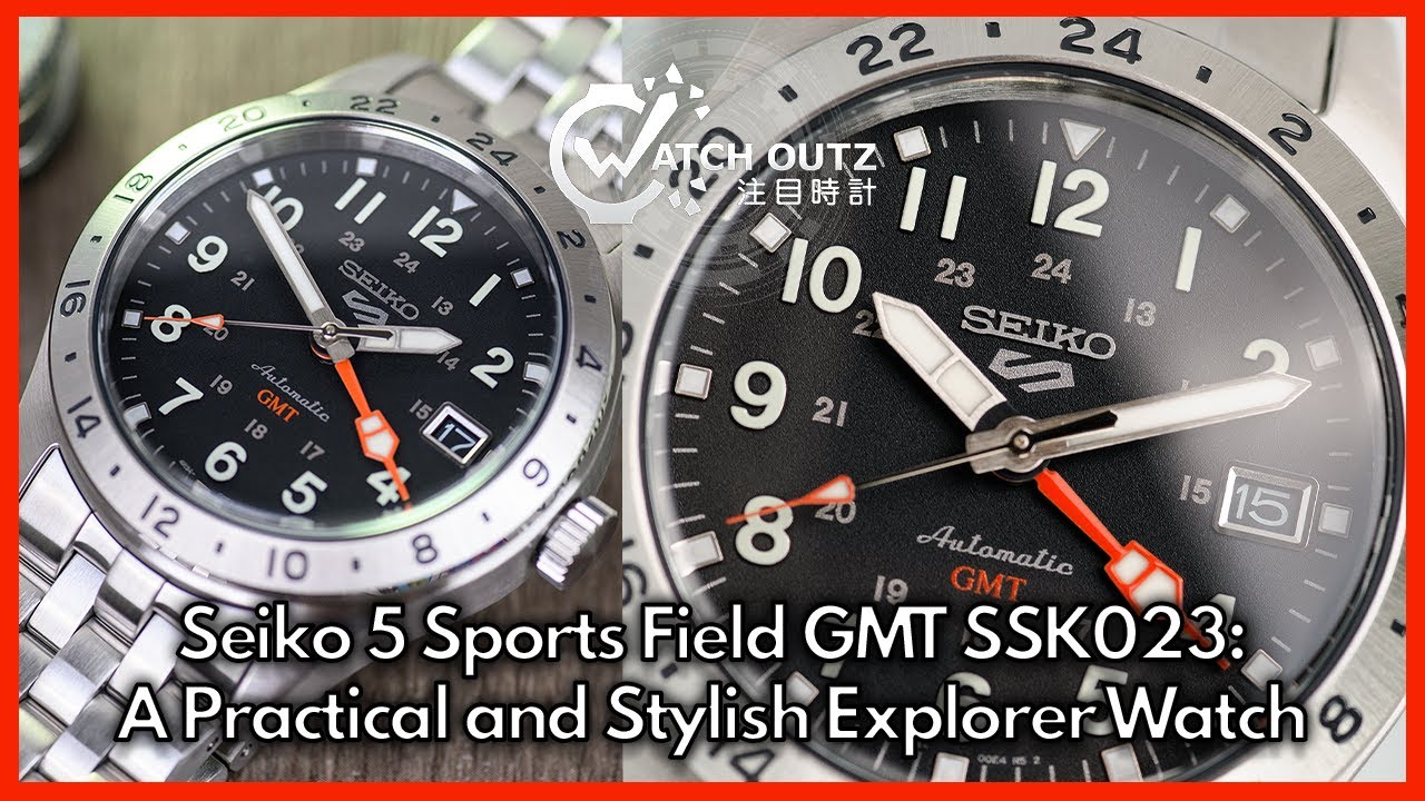 Seiko 5 Sports Field GMT SSK023: A Practical and Stylish Explorer Watch ...
