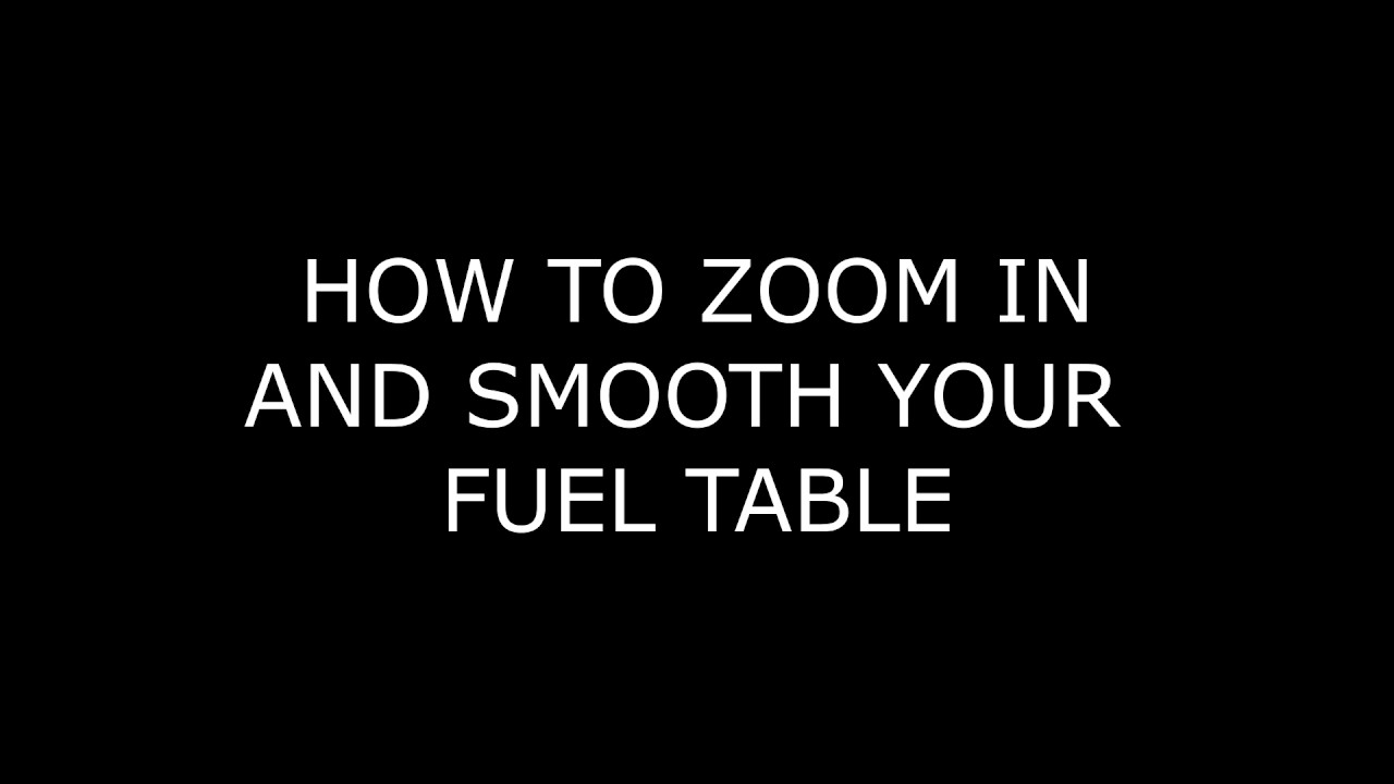 How To Zoom In & Smooth Your Fuel Table - Holley EFI Software Tips ...