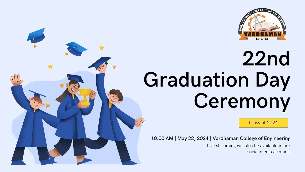 22nd Graduation Day Ceremony | 22nd May 2024 | Vardhaman College of ...