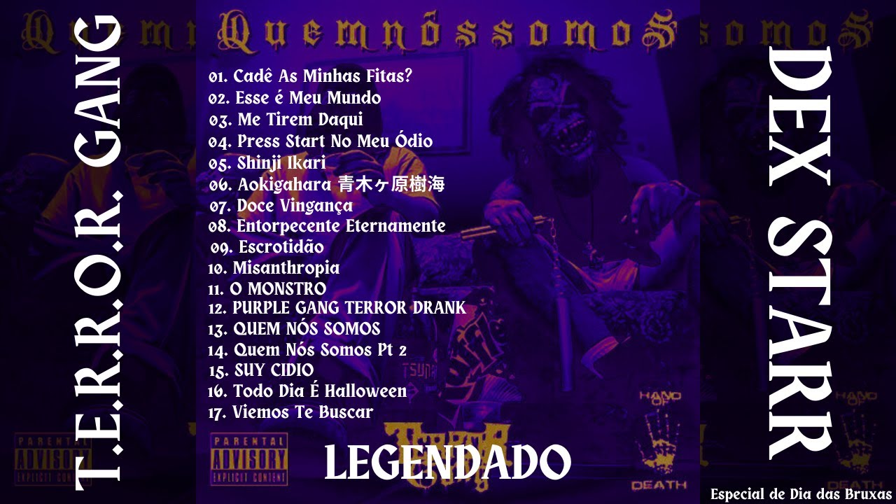 T.E.R.R.O.R. GANG/Dex Starr - Compilação das melhores músicas do TERROR ...
