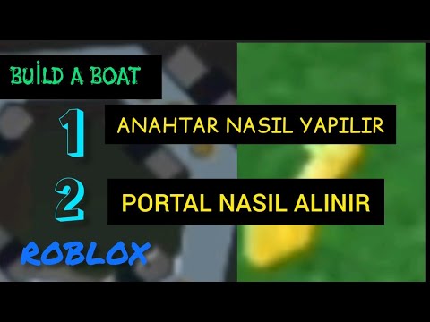 BUİLD A BOAT PORTAL NASIL ALINIR ANAHTAR NASIL YAPILIR ROBLOX - YouTube