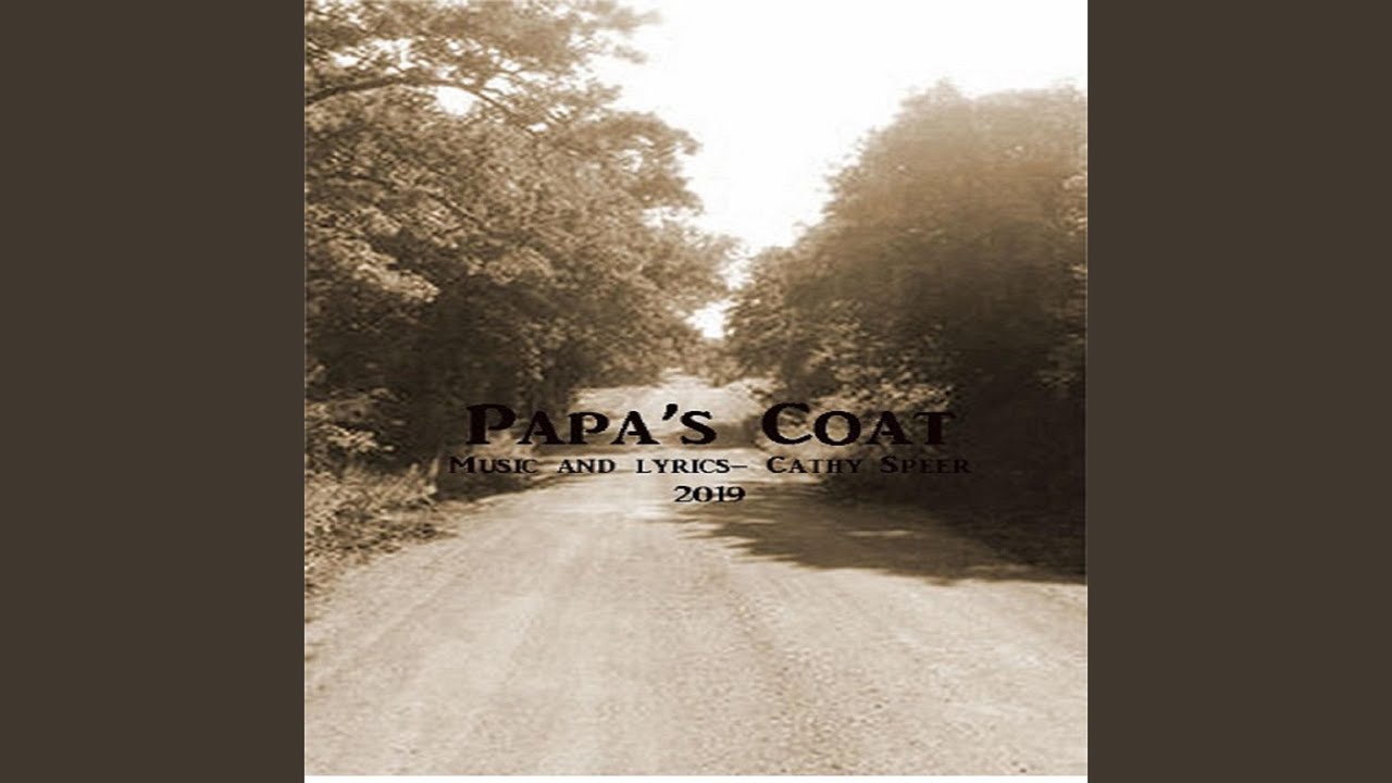 Papa's Coat - YouTube