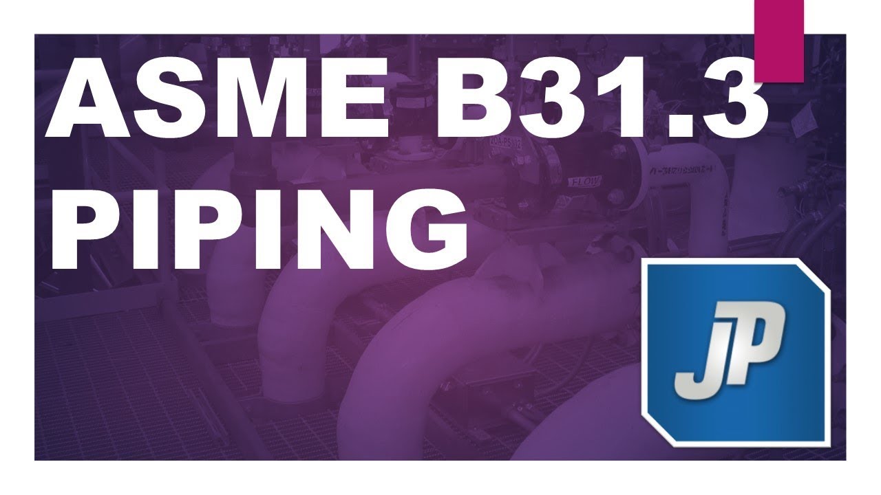 ASME B31.3 - YouTube