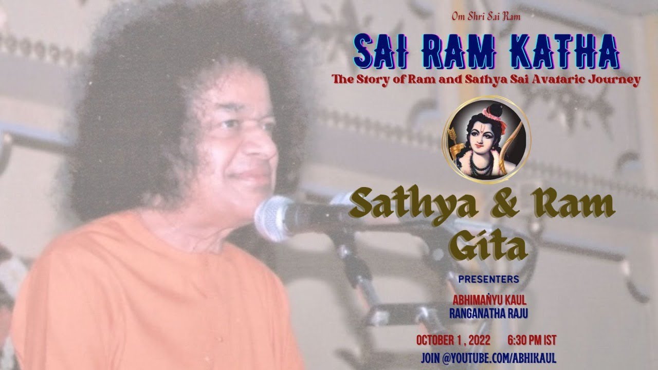 His story, The Sai Ram Katha - The Sathya & Ram Gita - YouTube