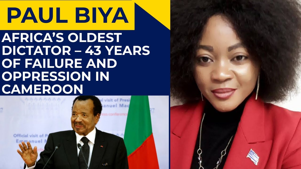 Paul Biya: Africa’s Oldest Dictator – 43 Years of Failure and ...