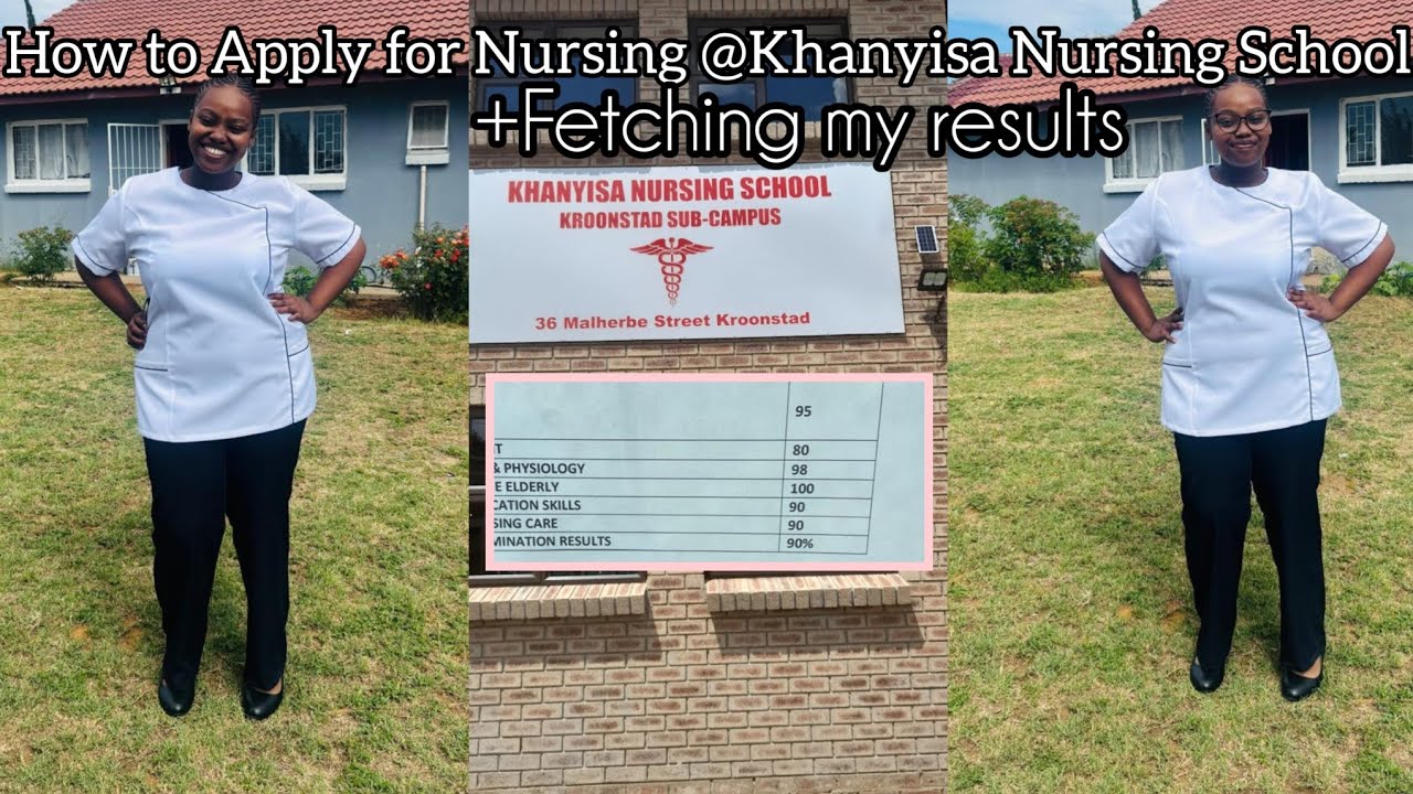 How to apply for nursing at Khanyisa Nursing School + fetching my ...