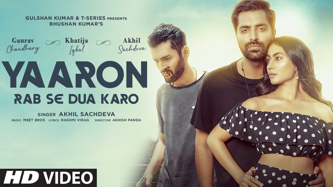 Yaaron Rab Se Dua Karo| Akhil S,Khatija I,Gaurav C |Meet Bros, Rashmi ...