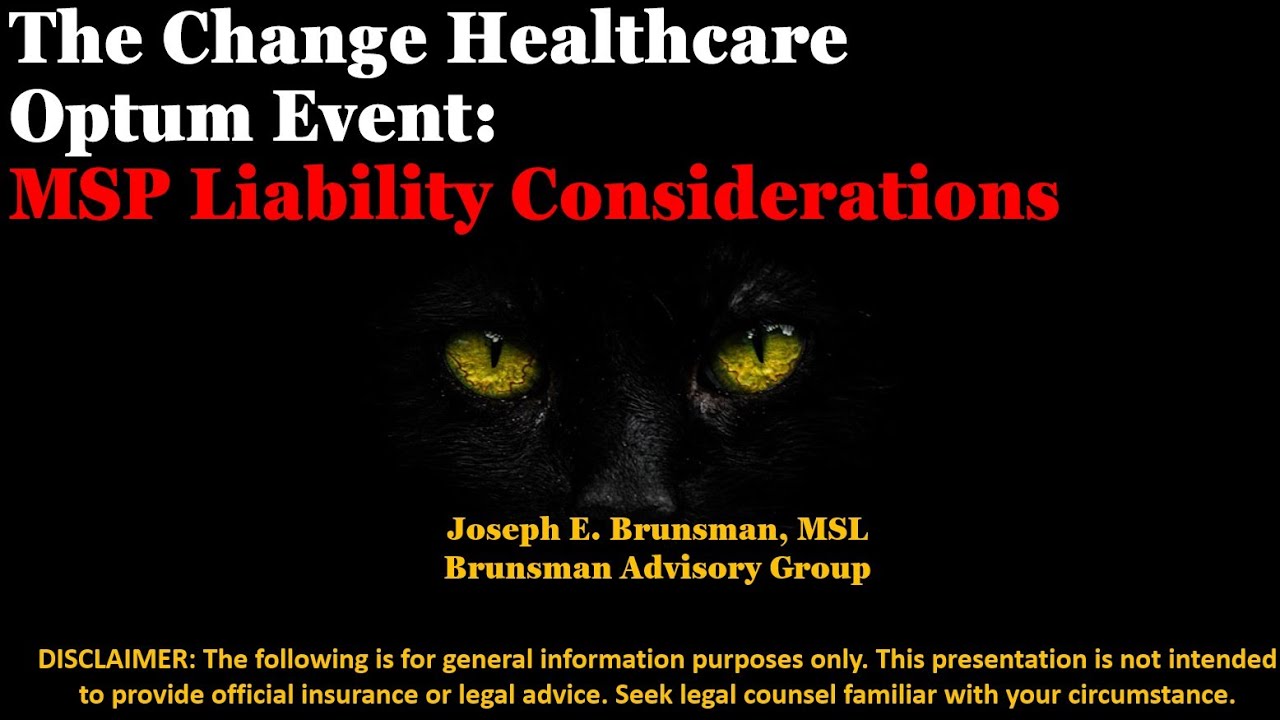 The Change Healthcare Optum Event: MSP Liability Considerations - YouTube