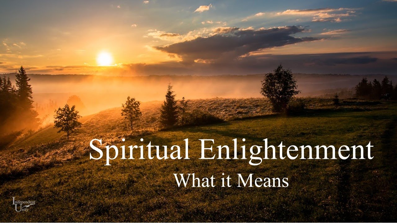 Spiritual Enlightenment, What It Means - YouTube
