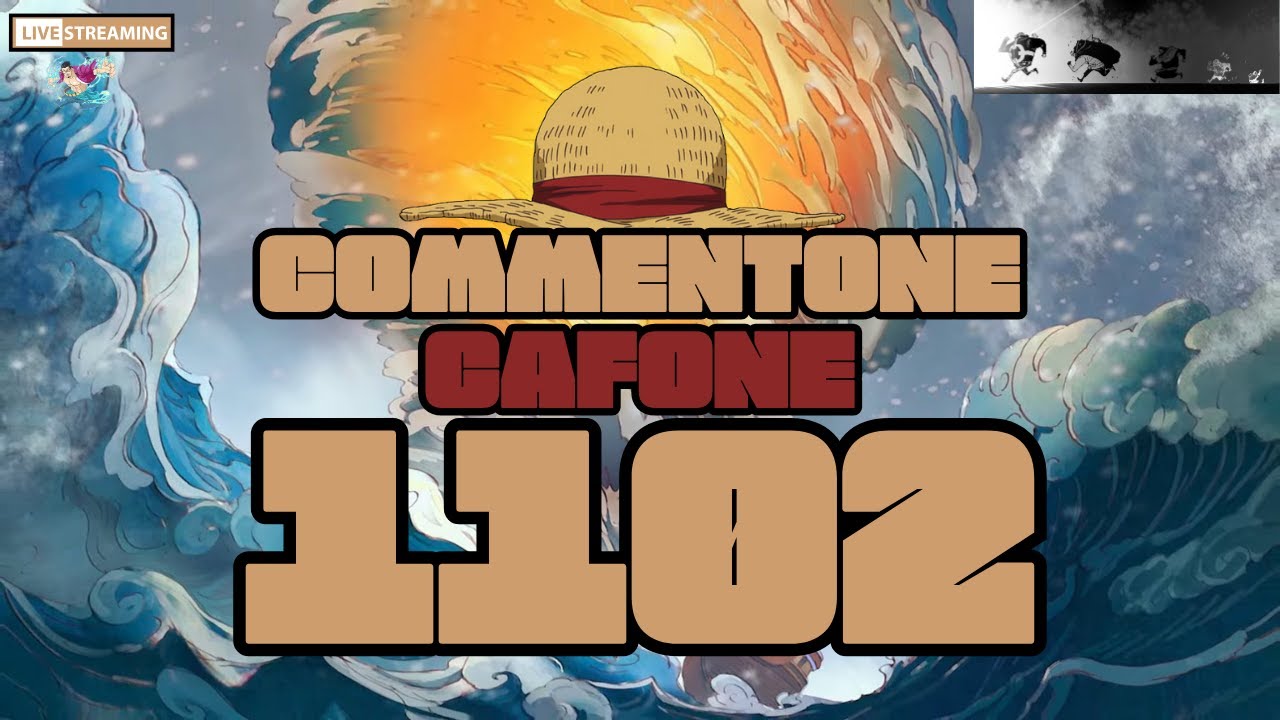 ONE PIECE CAPITOLO 1102 : COMMENTONE - YouTube