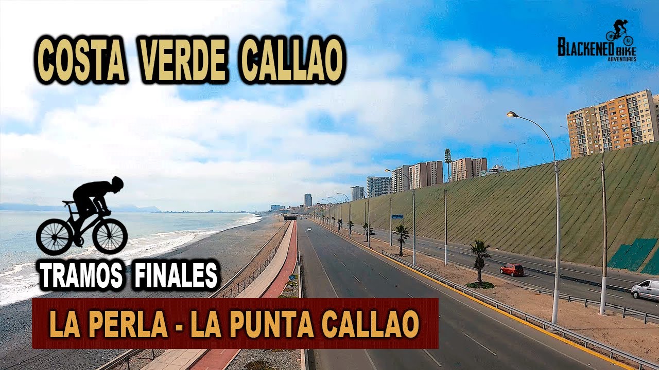 COSTA VERDE CALLAO - TRAMOS FINALES DE OBRAS/ LA PERLA - LA PUNTA ...