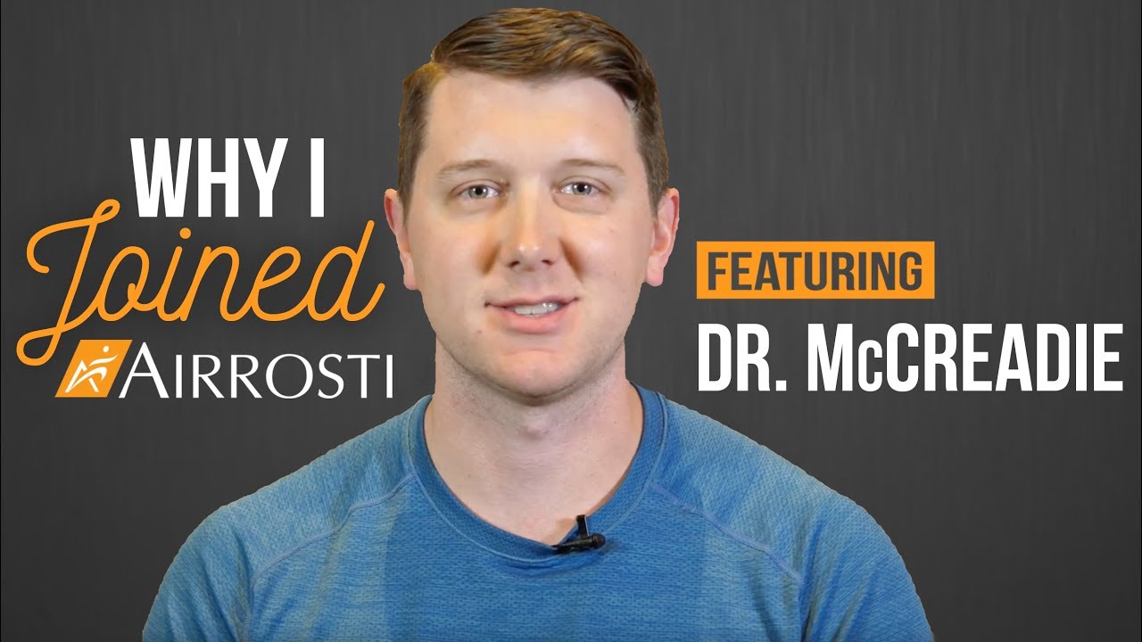 Why I Joined Airrosti: Dr. Josh McCreadie - YouTube
