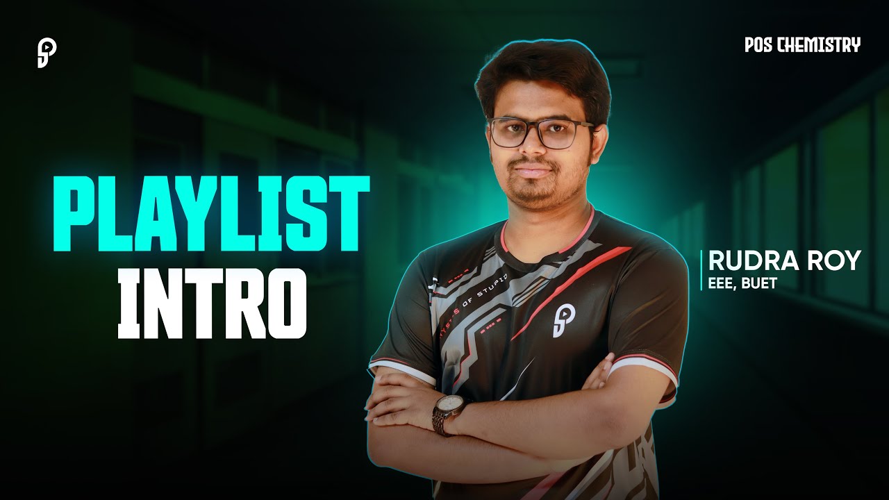 Intro | পরিমাণগত রসায়ন - Quantitative Chemistry | Rudra Roy, EEE, BUET ...