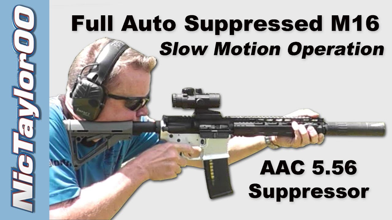 Full Auto Suppressed M-16 - Slow Motion & Real Time - YouTube