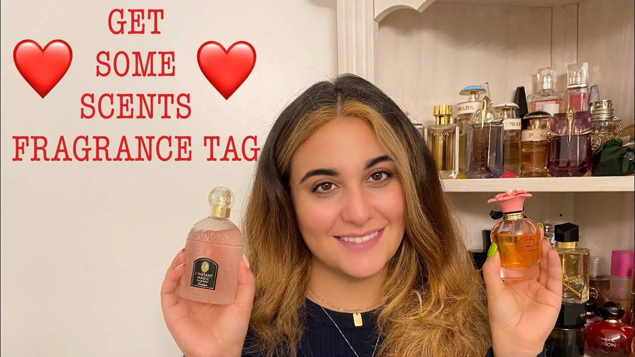 Get Some Scents Tag | FRAGRANCE TAG BASED ON YOUR FRAGRANCE COLLECTION ...