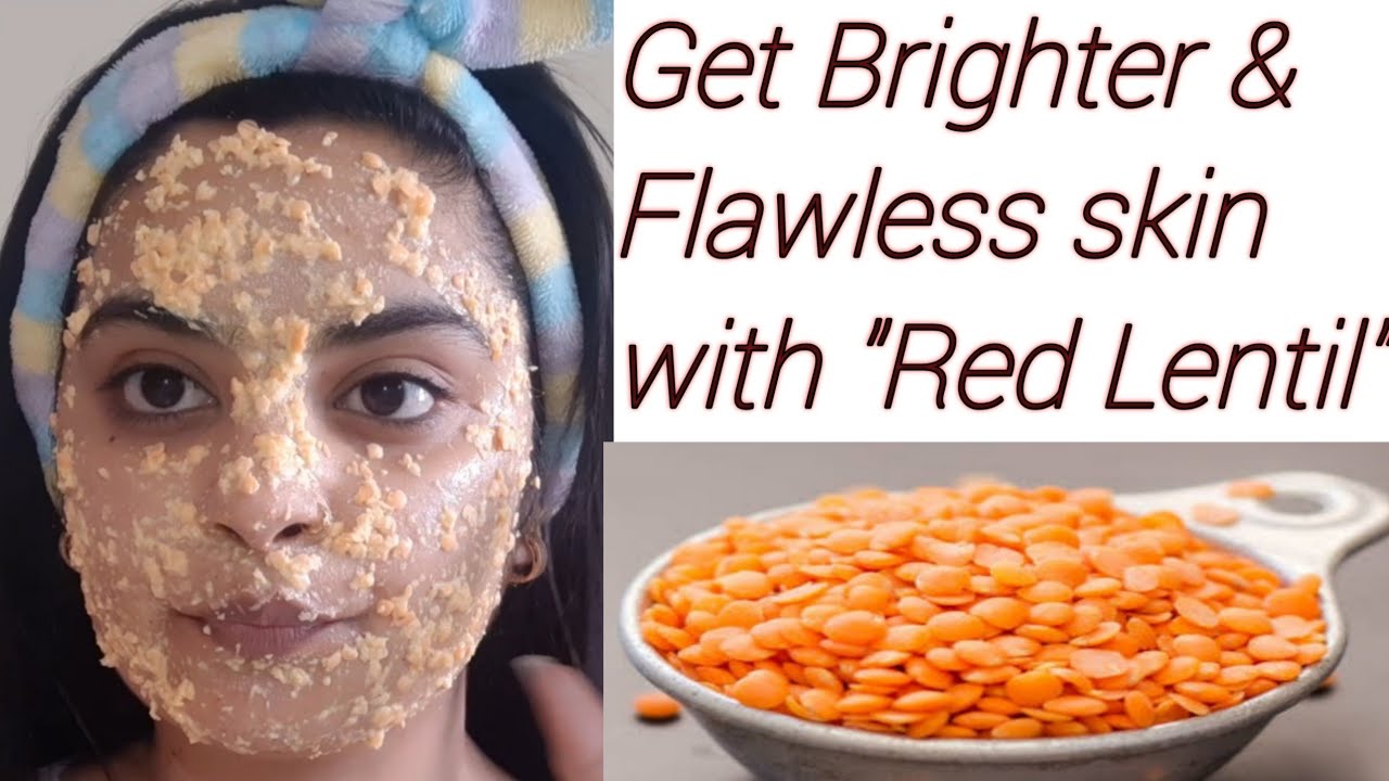 Get Glowing & Flawless Skin with RED LENTIL || DIY Red Lentil Face Pack ...