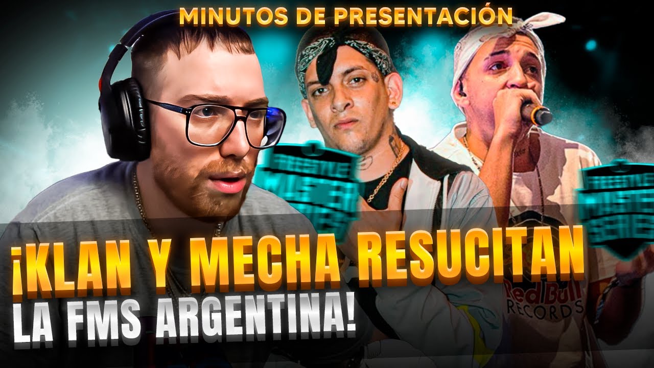 ¡KLAN VS MECHA RESUCITAN LA FMS ARGENTINA! | MINUTOS DE PRESENTACIÓN ...