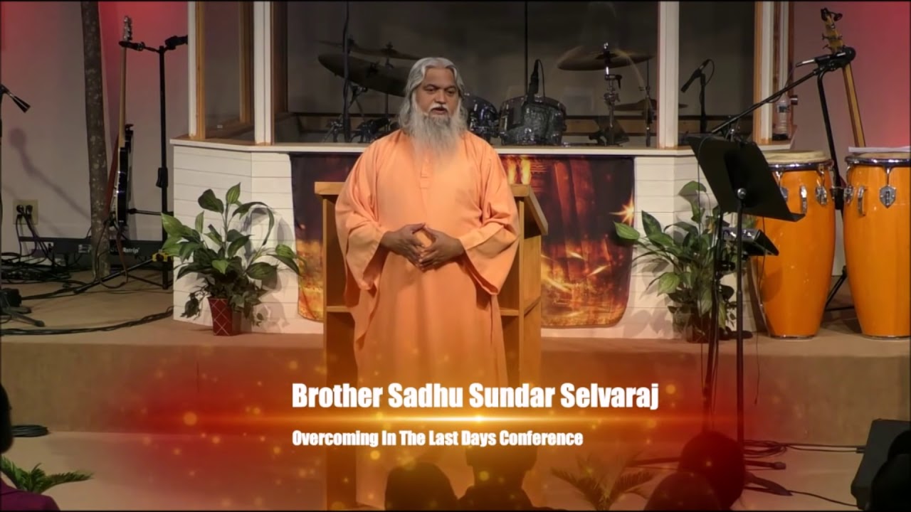Overcoming in the Last Days Conference Session 2 Sadhu Sundar Selvaraj ...