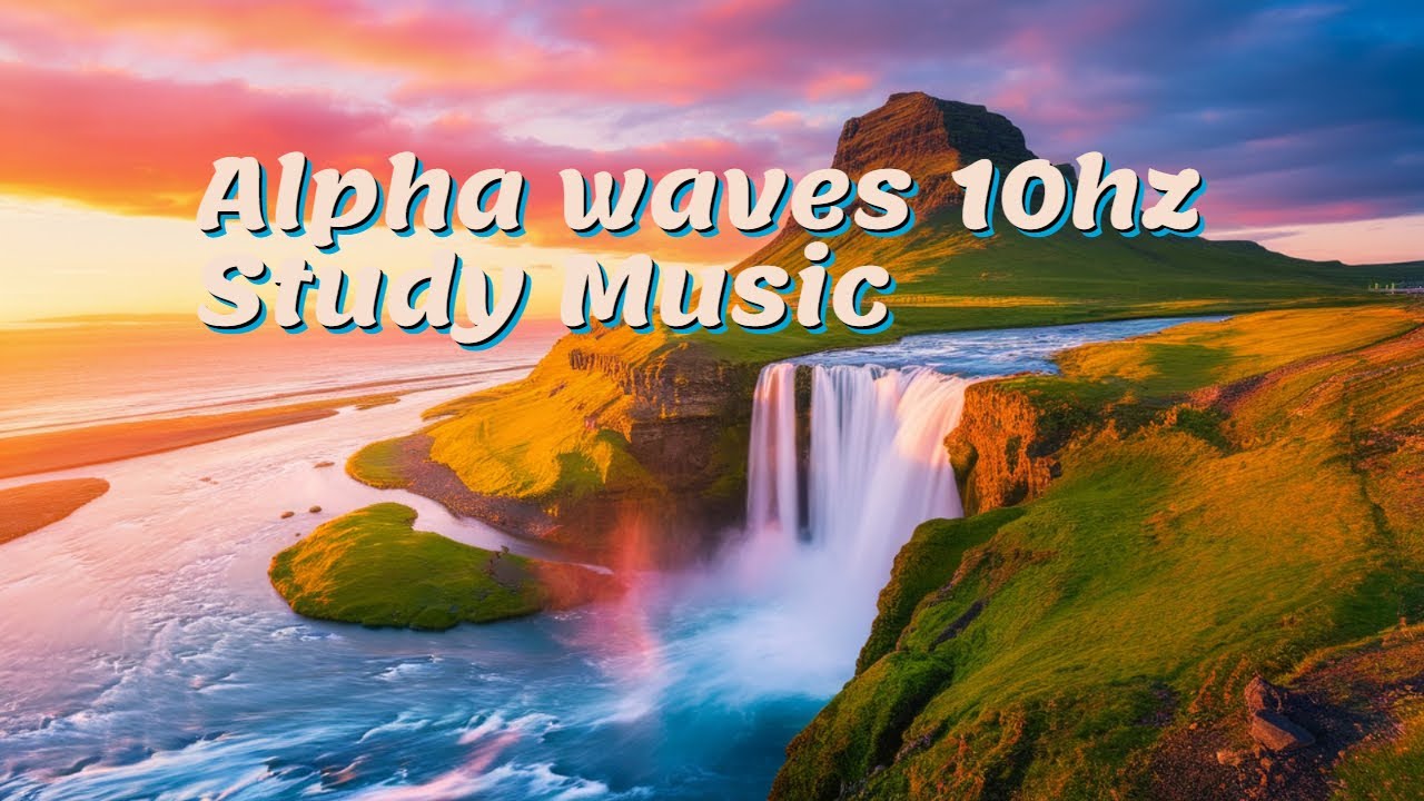 Alpha waves 10hz Study Music I Relaxing Music, Binaural Beats. Deep ...
