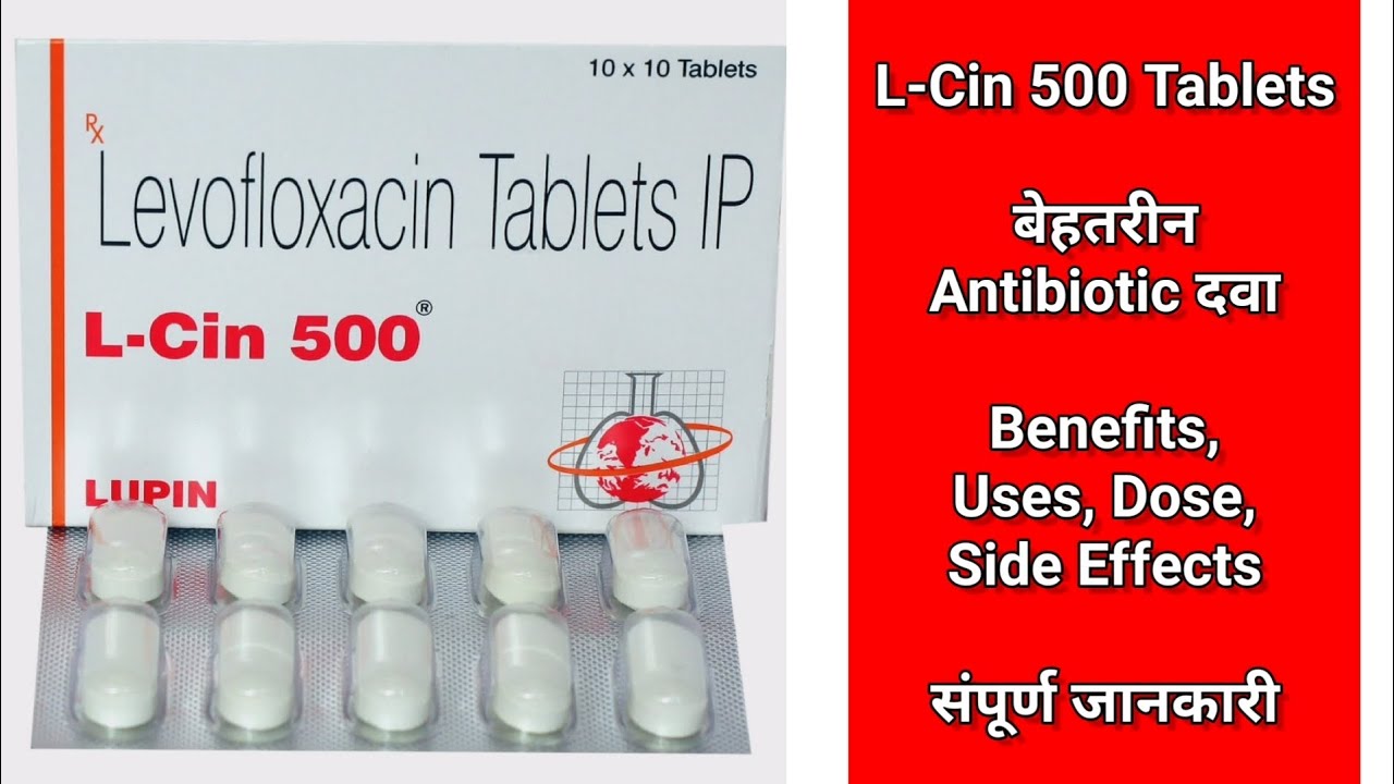 L-Cin 500 Tablets | Antibiotic Medicine | Uses, Dose, Side Effects ...