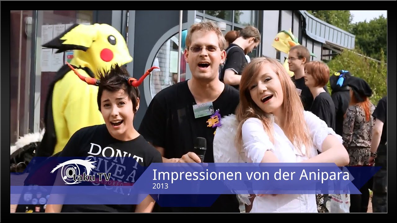 Impressionen der Anipara 2013 | OtakuTV - YouTube