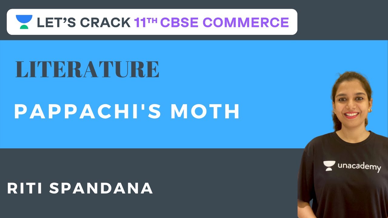 Pappachi's Moth | 11th CBSE English | Riti Spandana - YouTube