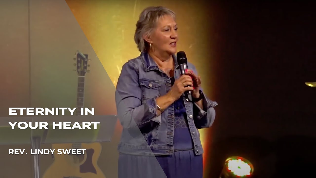 Eternity in Your Heart | Rev. Lindy Sweet | Rhema Family Church | 30.07 ...