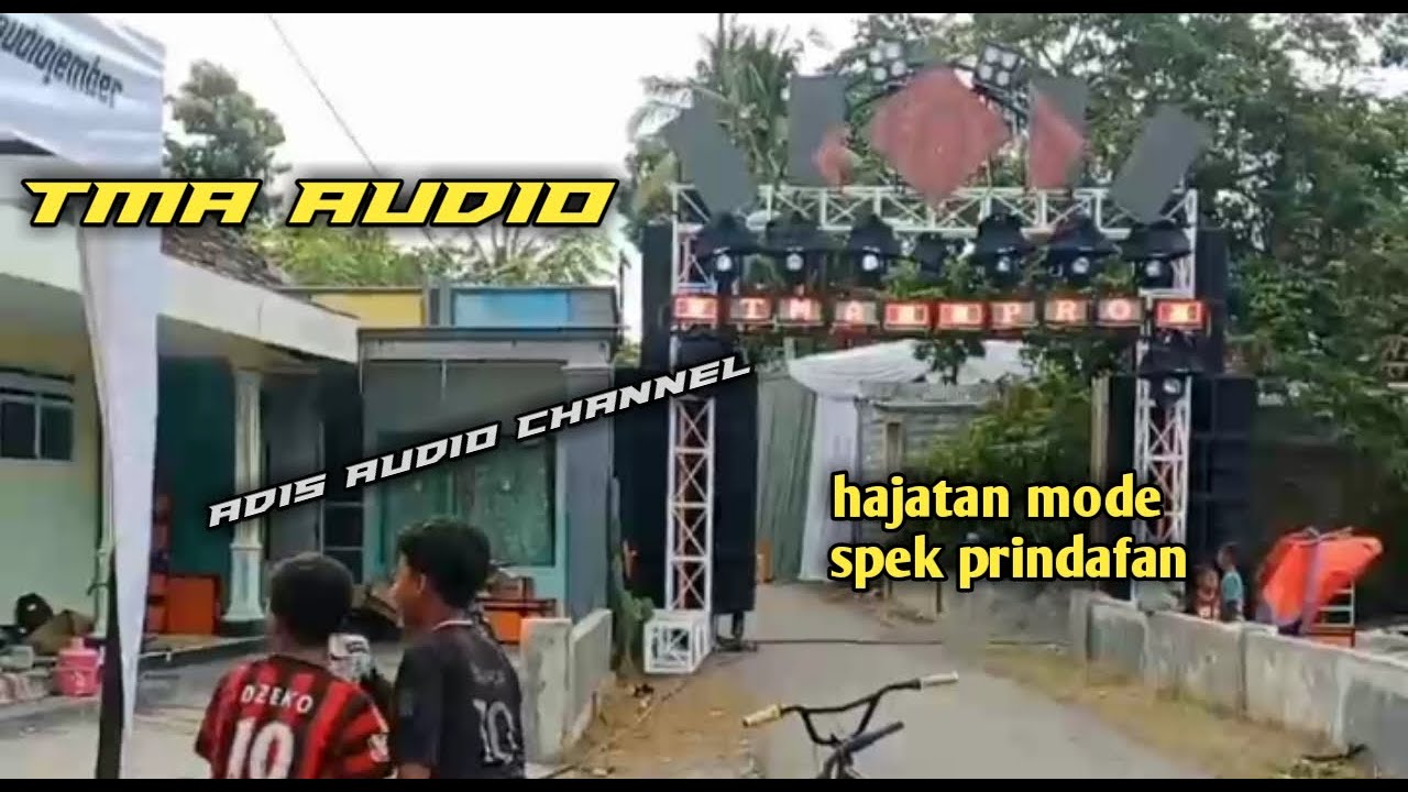 TMA AUDIO HAJATAN MODE PRINDAFAN X GAPURO SIP ONTRAN ONTRAN - YouTube