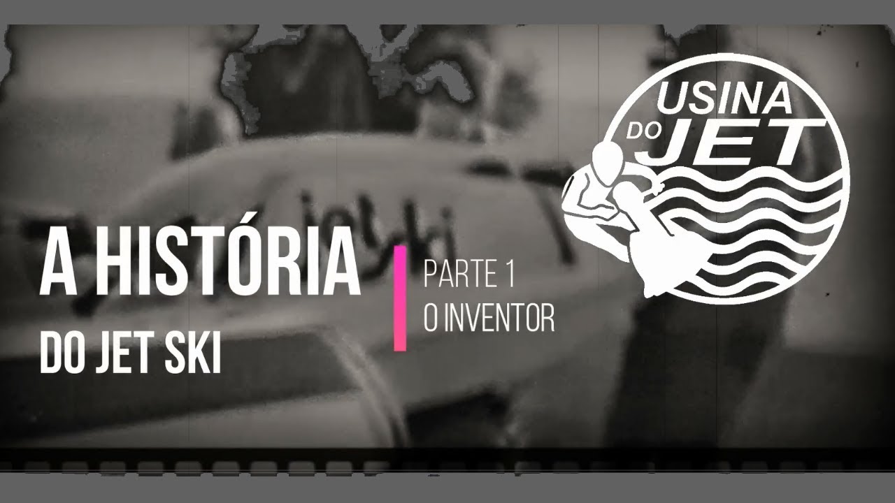 A história do JET SKI - O INVENTOR - YouTube