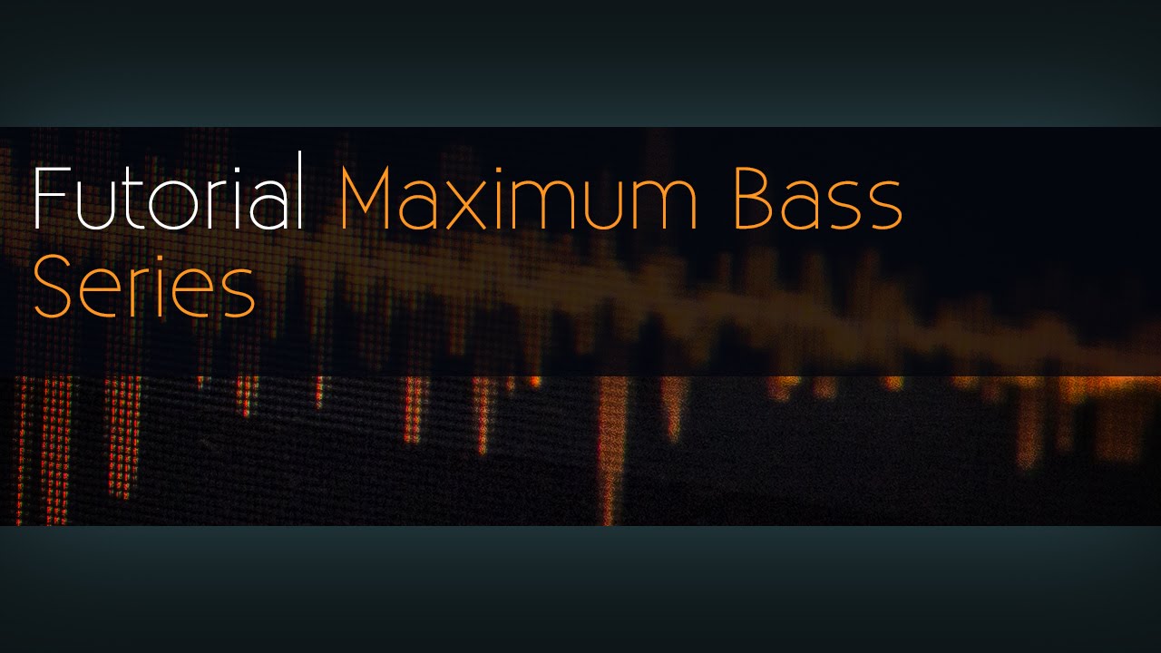 Maximum Bass Series 01 - Einleitung - Futorial - YouTube
