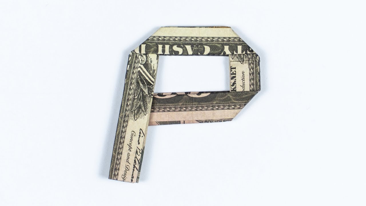 Money Origami Alphabet Letter P 🤩 COMPLETE Dollar Alphabet - YouTube