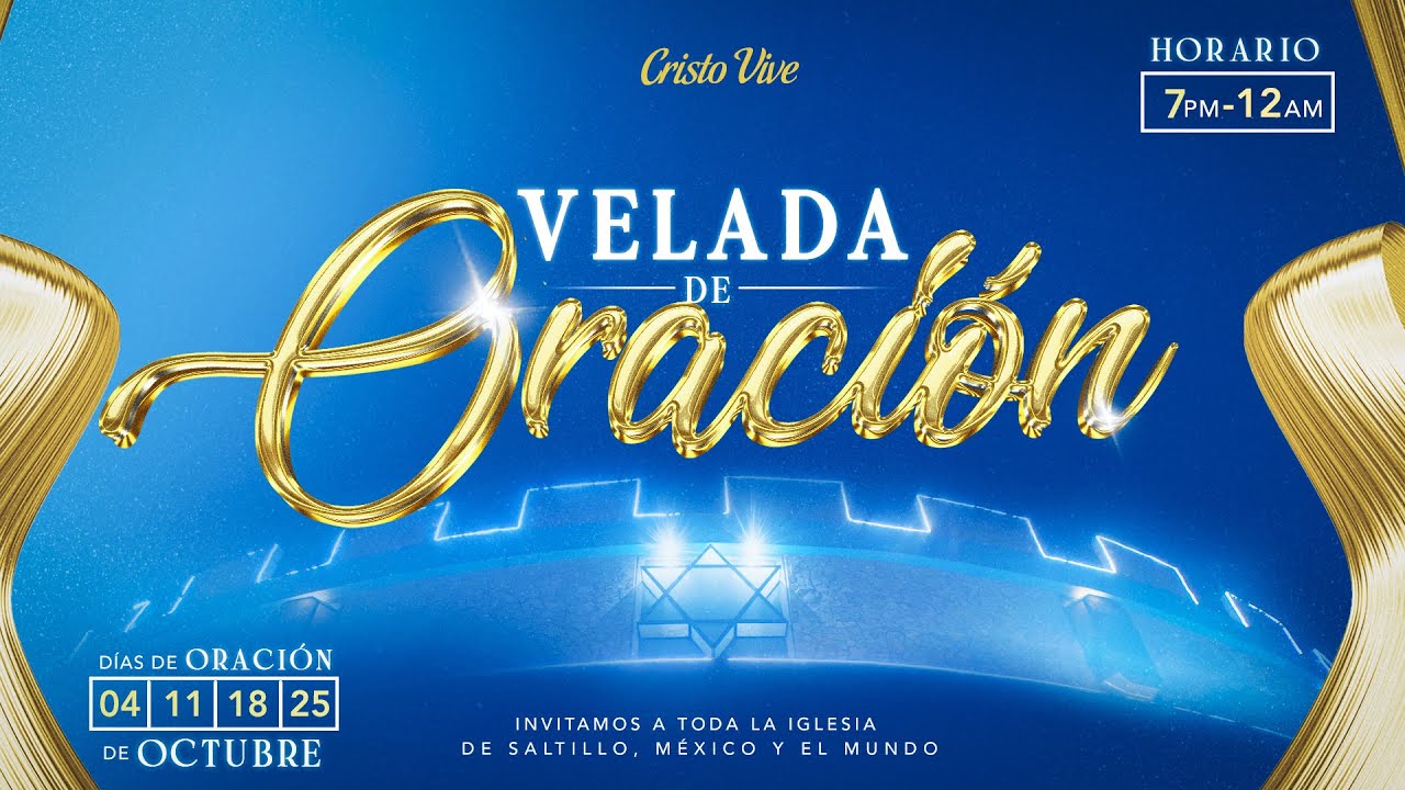 🙏 041024 | Velada de Oración | Cristo Vive - YouTube
