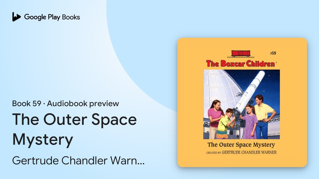 The Outer Space Mystery Book 59 by Gertrude Chandler Warner · Audiobook ...