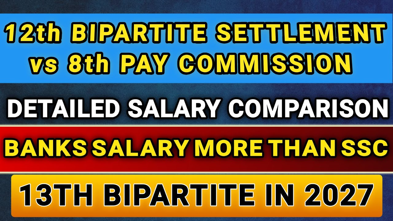 8th Pay Commission Vs 12th Bipartite Settlement Salary | Bank vs SSC ...