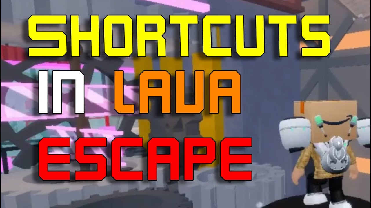 Lava escape finale shortcuts - YouTube