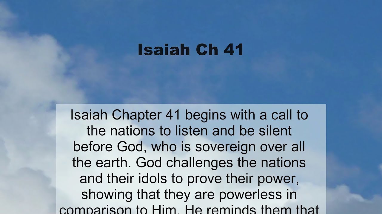 Isaiah Chapter 41 summary and read together - YouTube