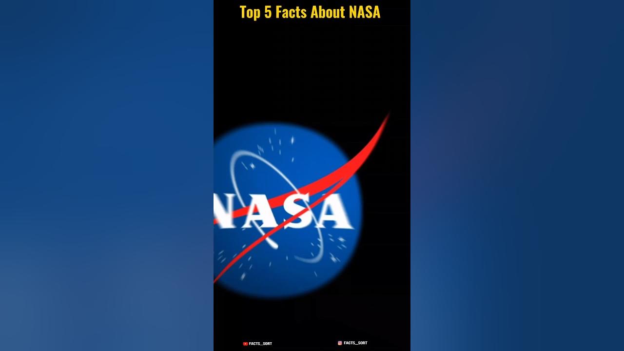 Top 5 Facts About NASA shorts YouTube top-5-facts-about-nasa-shorts-youtube