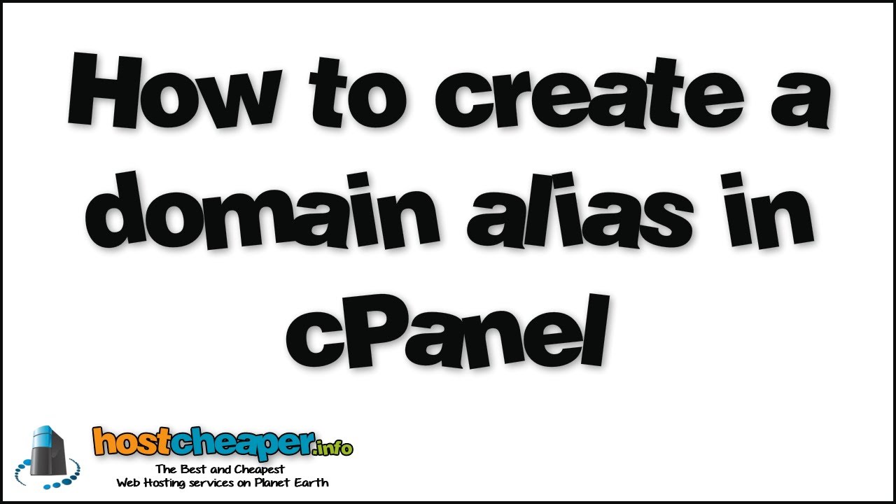 How to create a domain alias in cPanel - YouTube