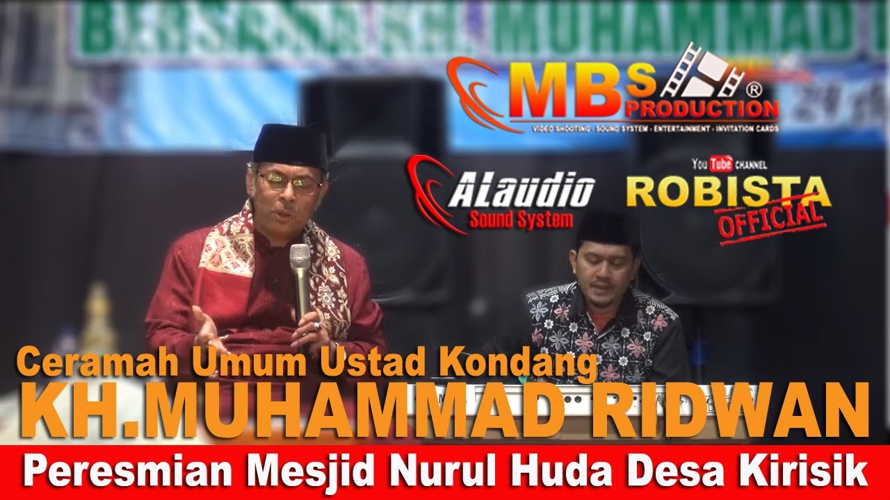 Ceramah Umum KH.Muhammad Ridwan Dalam Rangka Peresmian Mesjid Nurul ...