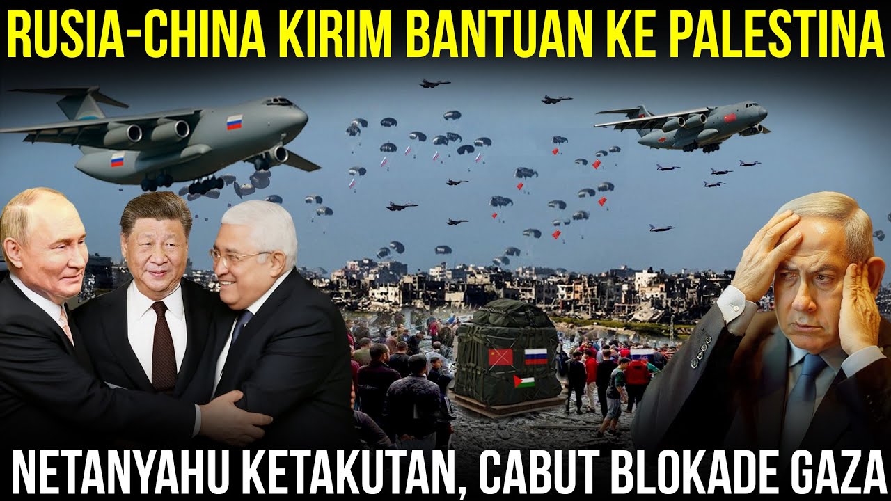 NETANYAHU PANIK, ISRAEL MULAI DITEKAN DUNIA! Bantuan Kemanusiaan Rusia ...