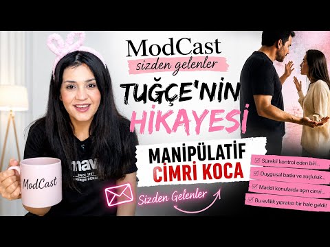 #ModCast 2 SİZDEN GELENLER⭐️TUĞÇE’NİN HİKAYEYESİ🫂KENDİNİ SEÇEN GÜÇLÜ KADINLAR💪BENDEKİ DEĞİŞİM💇🏻‍♀️💅🏻
