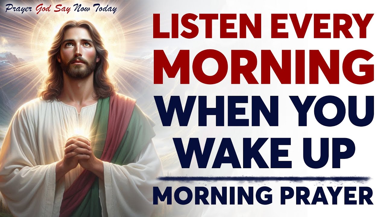 Powerful 10 Minute Morning Prayer To Start Your Day With God - YouTube