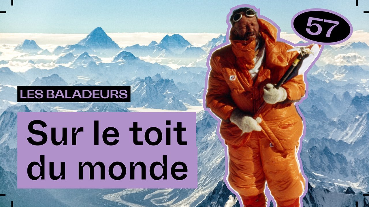 1978, cordée française à l'Everest, avec Pierre Mazeaud — Les Baladeurs ...