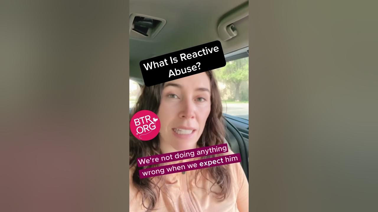 What Is Reactive Abuse? - YouTube