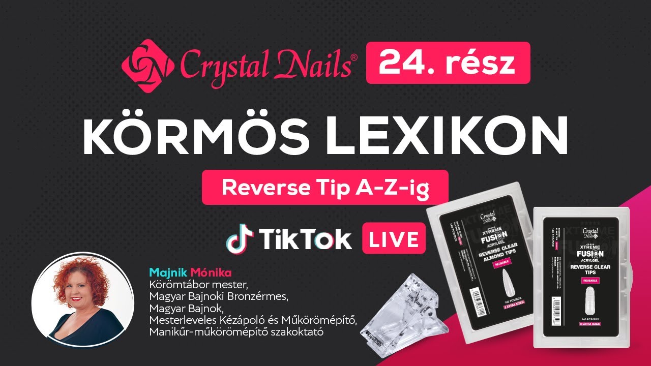 Körmös Lexikon 24.rész Monával: Reverse Tip technika - YouTube