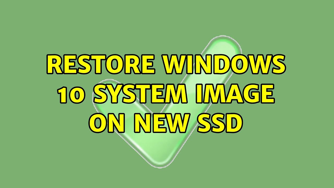 Restore Windows 10 system image on new SSD - YouTube