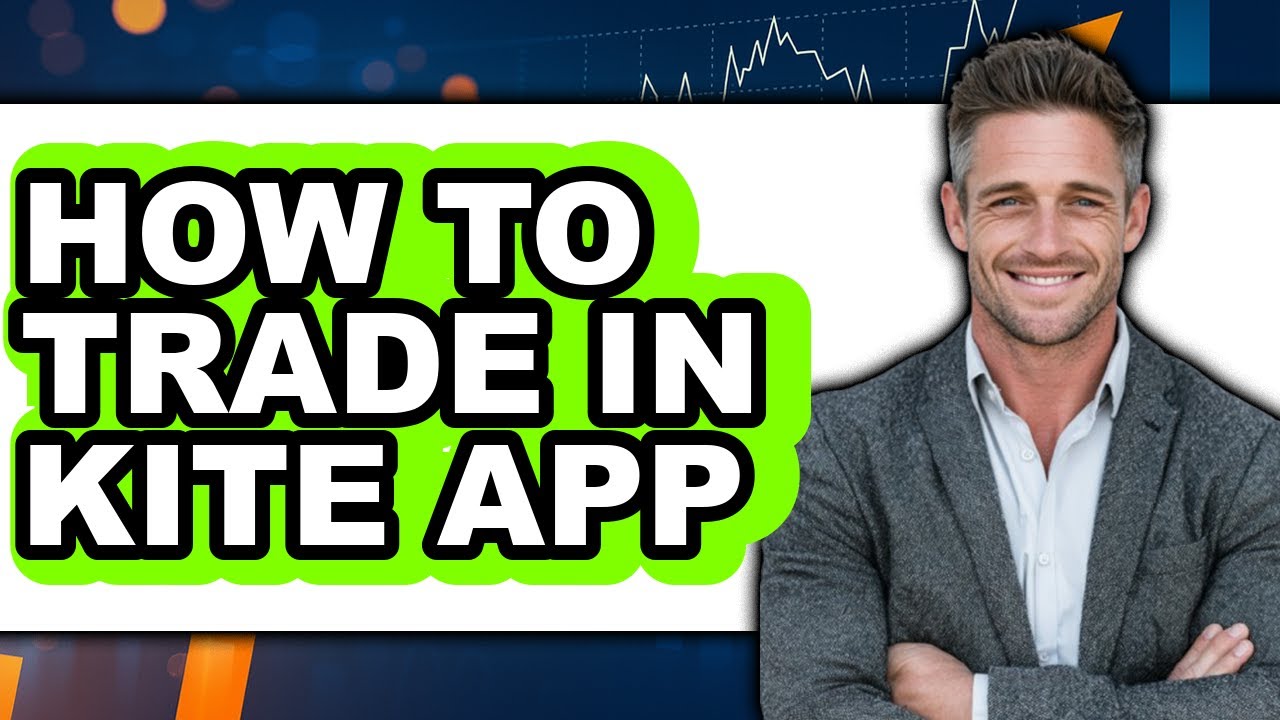 How to Trade in Kite App - Step by Step - YouTube