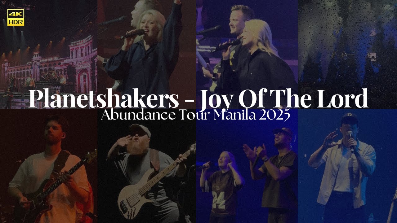 Planetshakers - Joy Of The Lord (Abundance Tour Manila 2025 Day 2 ...