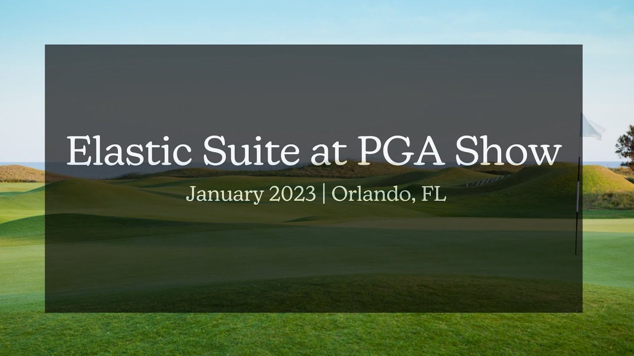 Elastic Suite at PGA Show | January 2023 - YouTube