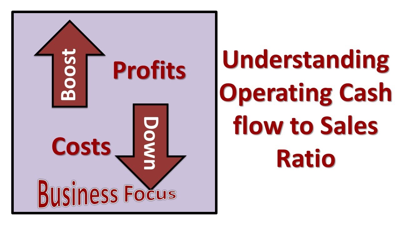 Understanding Operating Cash Flow To Sales Ratio YouTube understanding-operating-cash-flow-to-sales-ratio-youtube